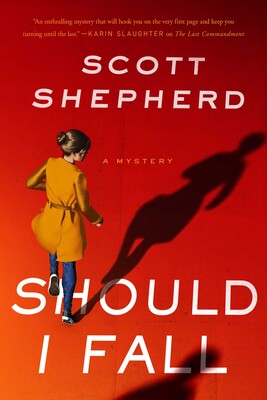 Should I Fall | Book by Scott Shepherd | Official Publisher Page ...