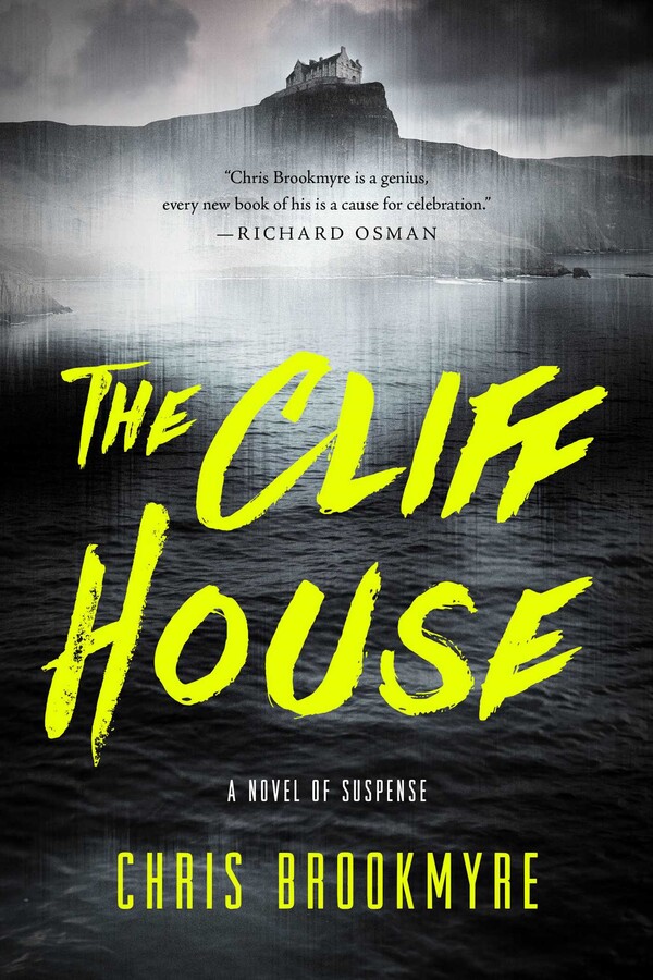 The Cliff House | Book by Chris Brookmyre | Official Publisher Page ...