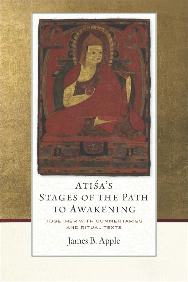 Atisa's Stages of the Path to Awakening eBook by James B. Apple ...