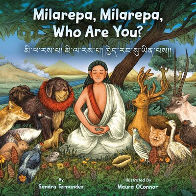 Milarepa, Milarepa, Who Are You? | Book by Sandra Fernandez, Maura ...