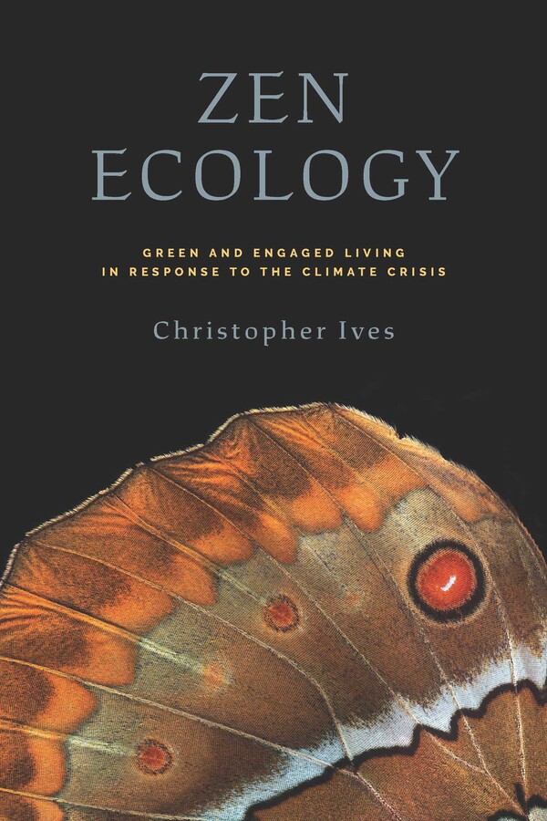 Zen Ecology eBook by Christopher Ives | Official Publisher Page | Simon ...