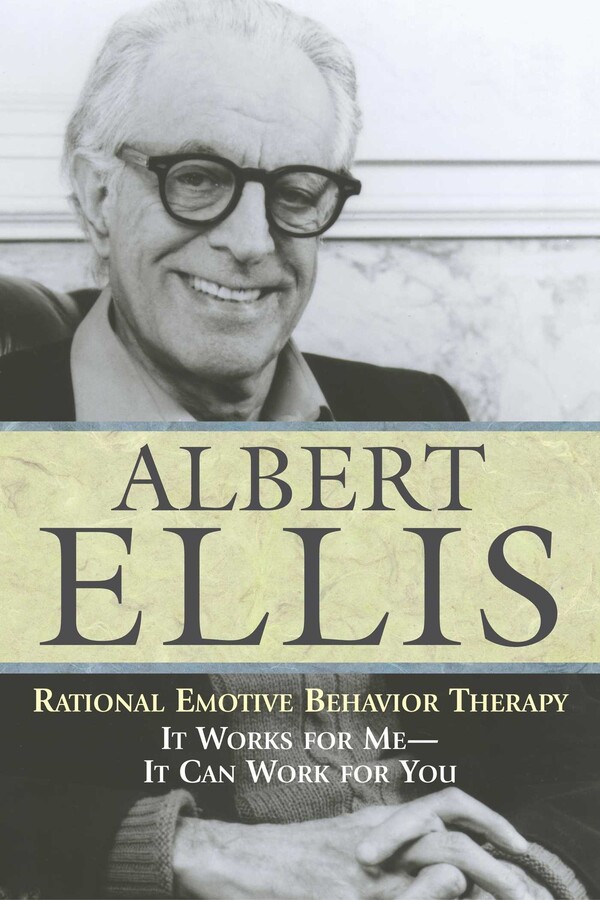 Rational Emotive Behavior Therapy eBook by Albert Ellis | Official ...