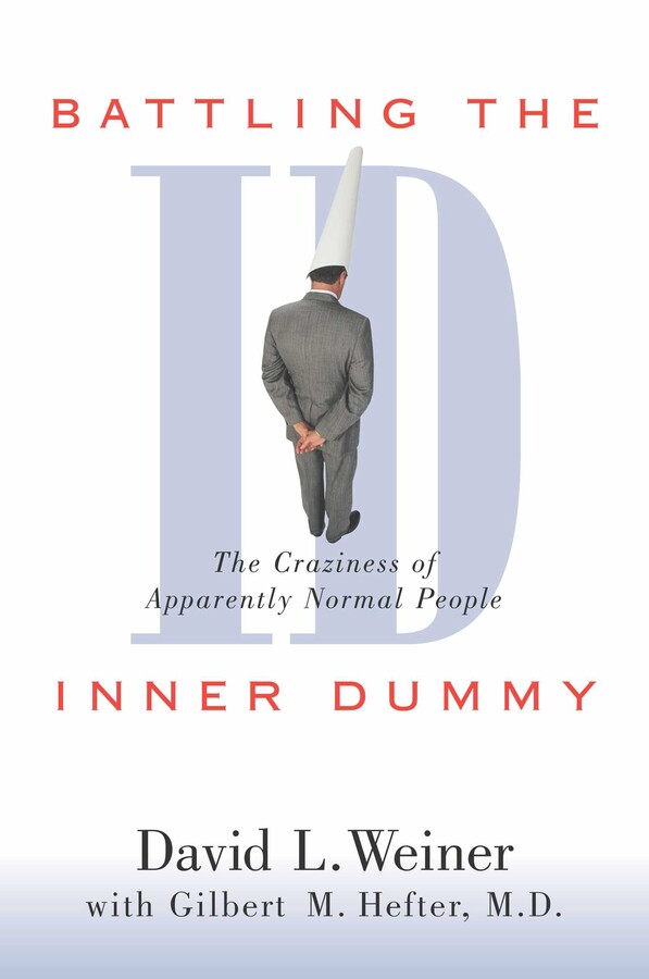 Battling the Inner Dummy eBook by David L. Weiner, Gilbert M. Hefter ...