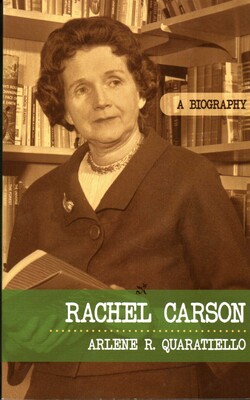 Rachel Carson | Book by Arlene Rodda Quaratiello | Official Publisher ...