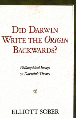 Did Darwin Write the Origin Backwards? | Book by Elliott Sober ...