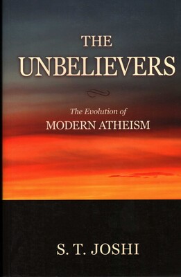 Unbelievers | Book by S. T. Joshi | Official Publisher Page | Simon ...
