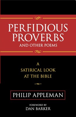 Perfidious Proverbs and Other Poems | Book by Philip Appleman, Dan Barker | Official Publisher ...