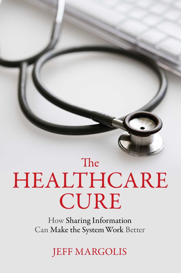 Healthcare Cure | Book by Jeff Margolis | Official Publisher Page ...