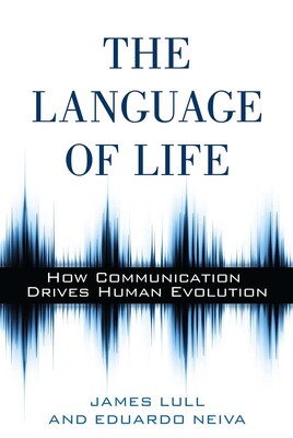 Language of Life eBook by James Lull, Eduardo Neiva | Official ...