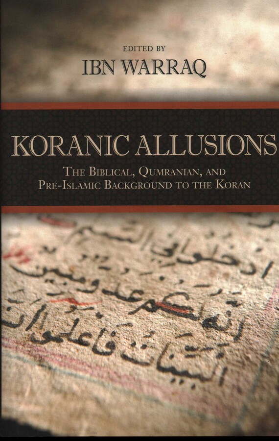 Koranic Allusions | Book by Ibn Warraq | Official Publisher Page ...