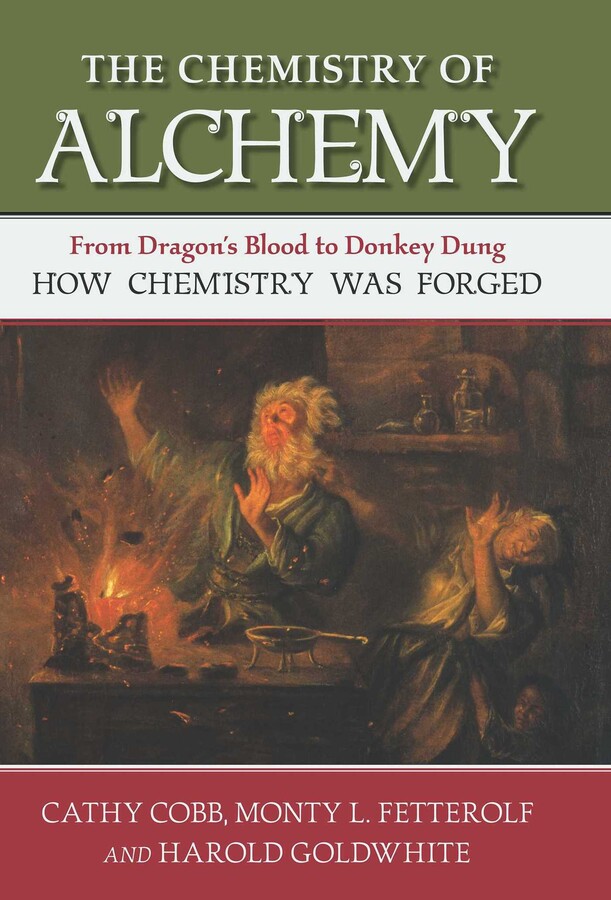 Chemistry of Alchemy eBook by Cathy Cobb, Monty Fetterolf, Harold ...