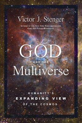 God and the Multiverse | Book by Victor J. Stenger | Official Publisher ...
