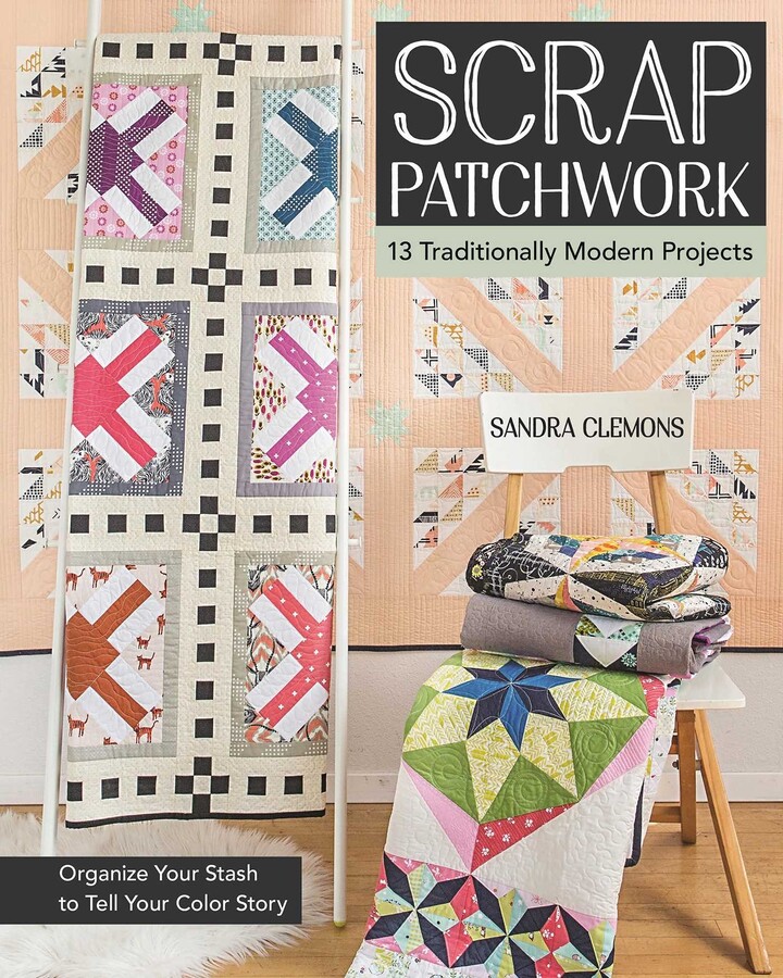 Scrap Patchwork | Book by Sandra Clemons | Official Publisher Page | Simon & Schuster