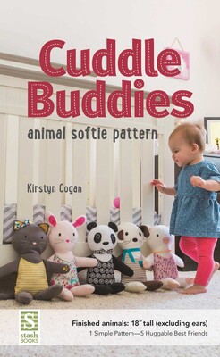 Cuddle Buddies Animal Softie Pattern | Book by Kirstyn Cogan | Official Publisher Page | Simon ...