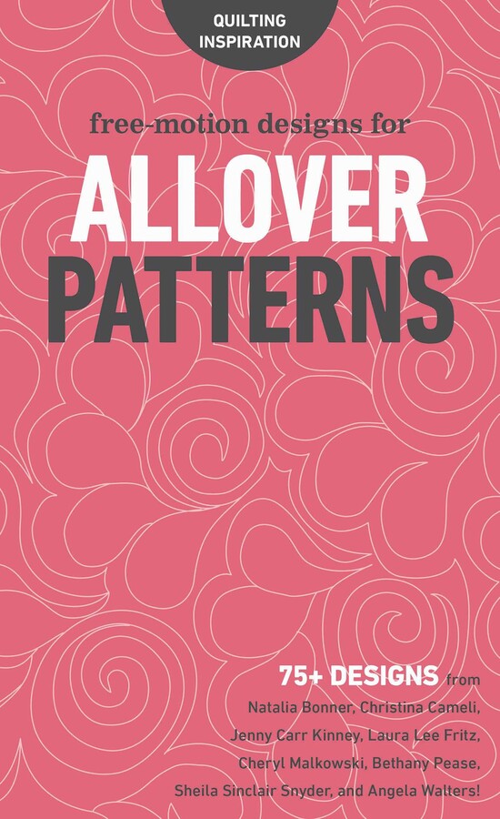 Free-Motion Designs for Allover Patterns | Book by C&T Publishing ...