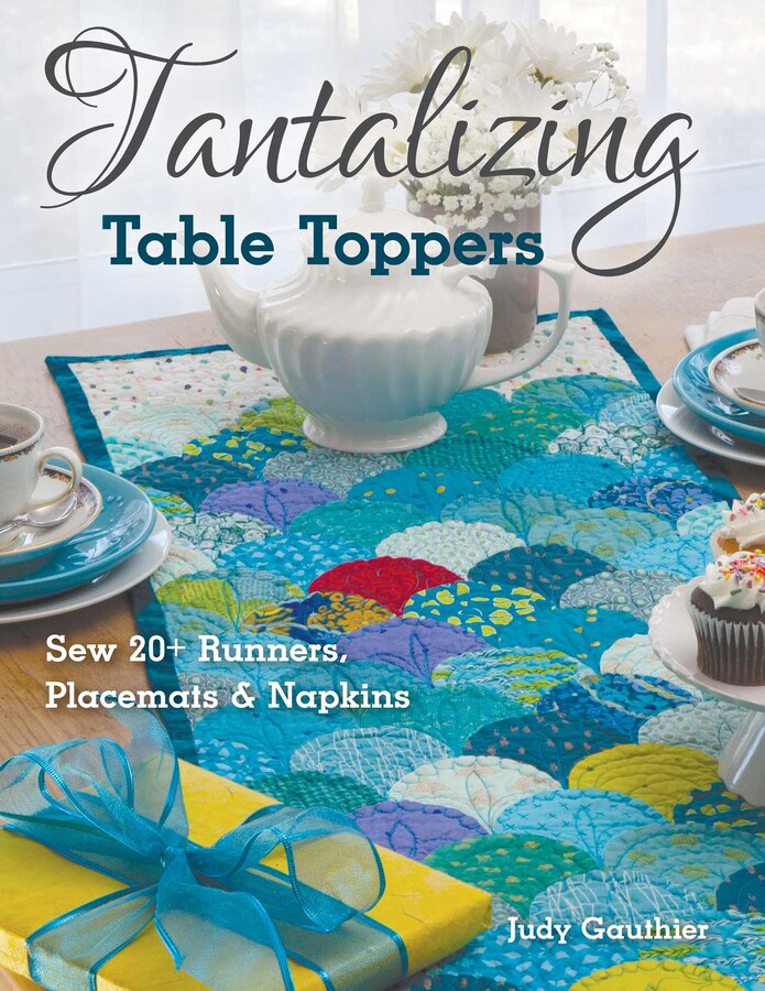 Tantalizing Table Toppers | Book by Judy Gauthier | Official Publisher ...