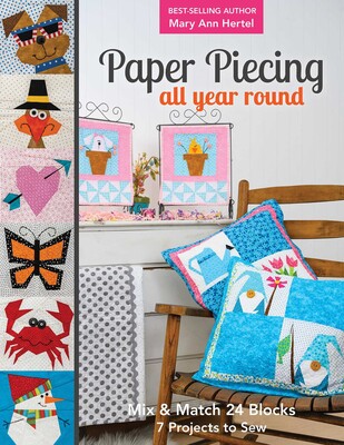 Paper Piecing All Year Round | Book by Mary Hertel | Official Publisher ...