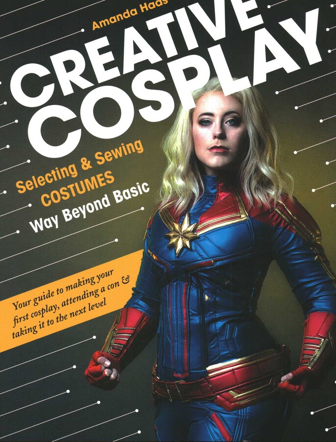Creative Cosplay | Book by Amanda Haas | Official Publisher Page ...