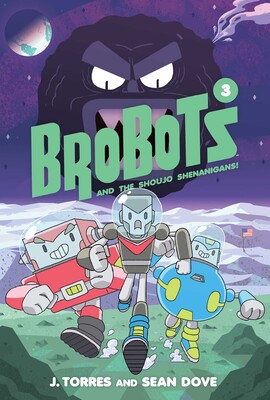 Brobots and the Shoujo Shenanigans! eBook by J. Torres, Sean K. Dove ...
