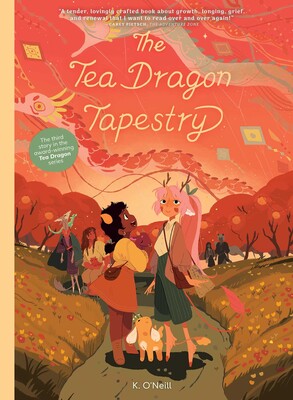 The Tea Dragon Tapestry eBook by K. O'Neill | Official Publisher Page ...