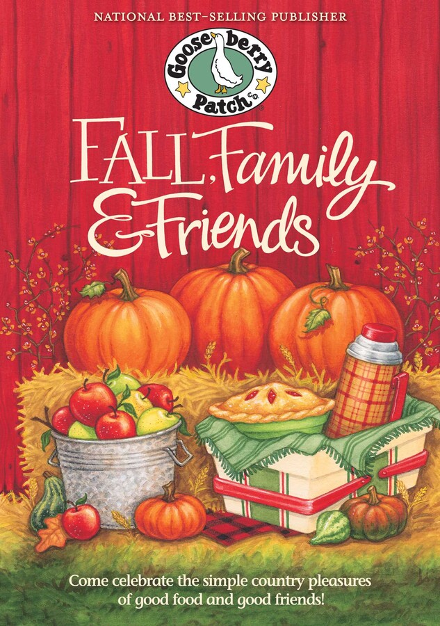 Fall, Family & Friends Cookbook eBook by Gooseberry Patch | Official ...