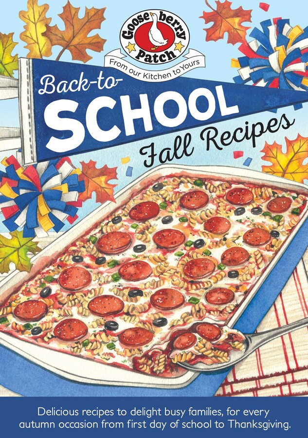 Back-To-School Fall Recipes eBook by Gooseberry Patch | Official ...