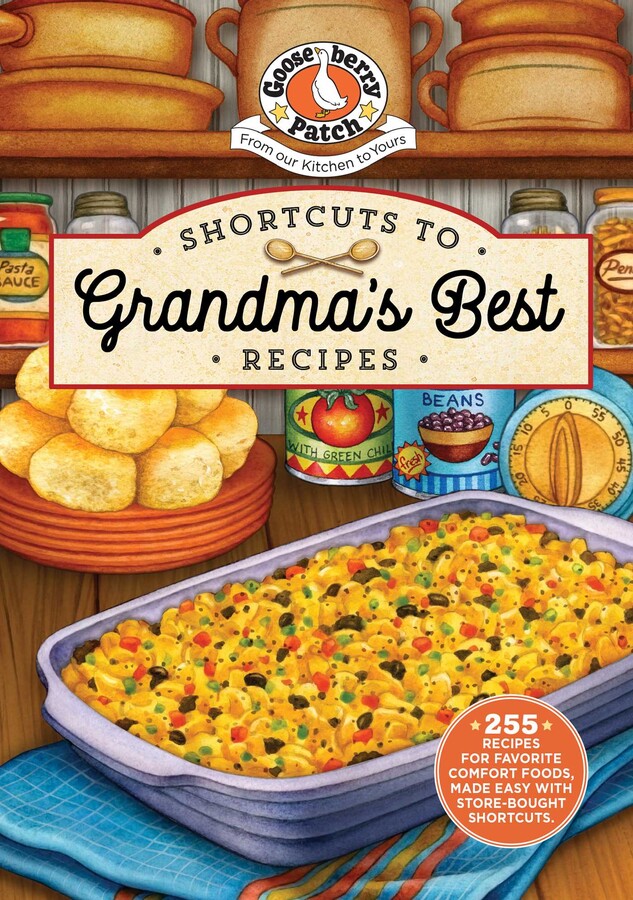 Shortcuts to Grandma's Best Recipes eBook by Gooseberry Patch ...