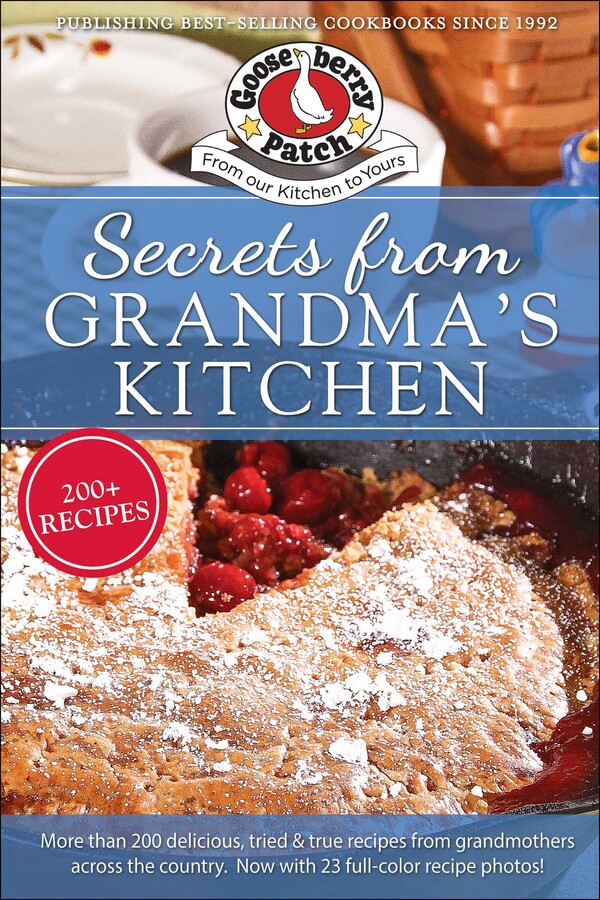Secrets from Grandmas Kitchen | Book by Gooseberry Patch | Official ...
