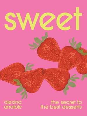 Sweet | Book by Alexina Anatole, Yuki Sugiura | Official Publisher Page ...