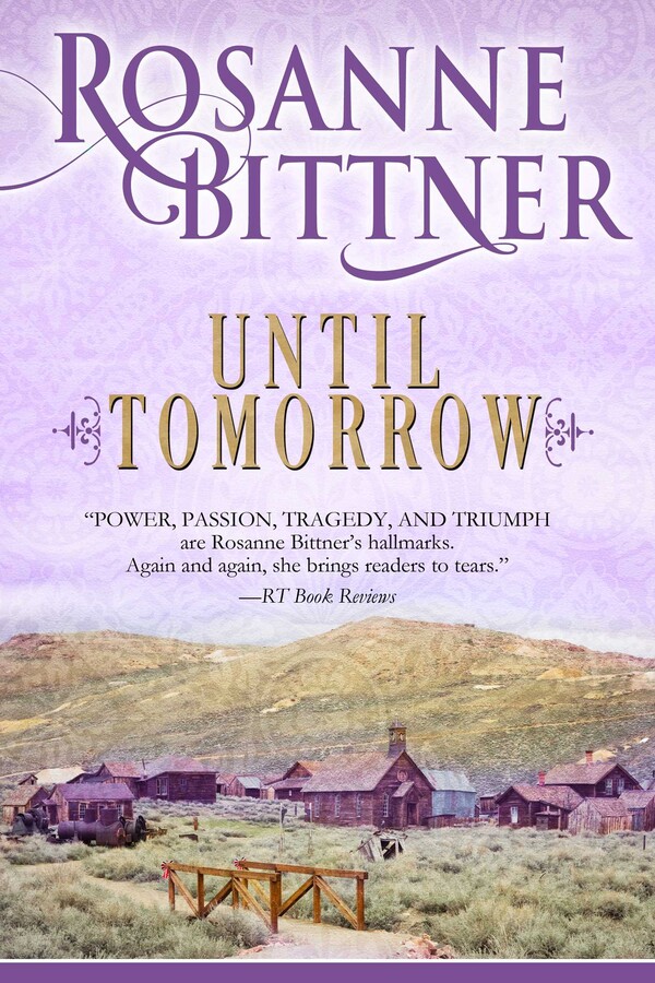 Until Tomorrow | Book by Rosanne Bittner | Official Publisher Page ...