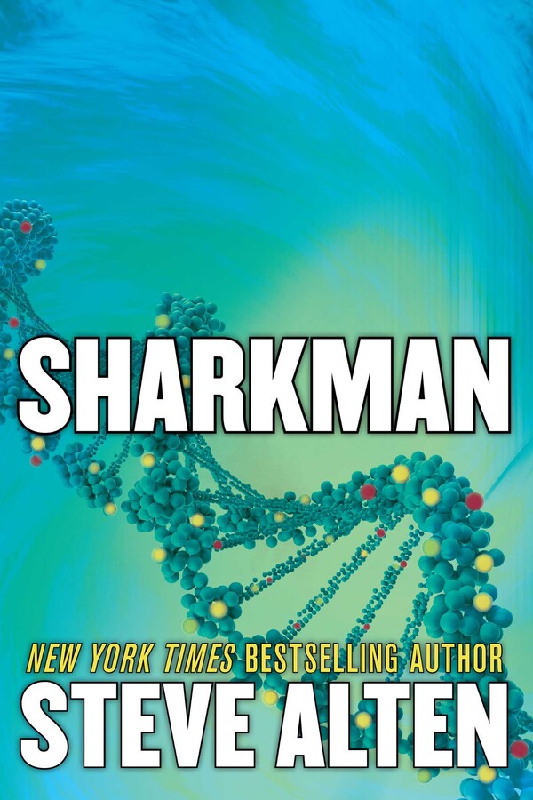 Sharkman | Book by Steve Alten | Official Publisher Page | Simon & Schuster