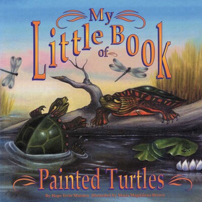 My Little Book of Painted Turtles (My Little Book Of...) | Book by Hope ...