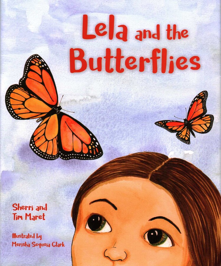 Lela and the Butterflies | Book by Sherri Maret, Tim Maret, Merisha Sequoia Clark | Official ...