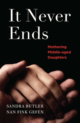 It Never Ends | Book by Nan Gefen, Sandra Butler | Official Publisher ...