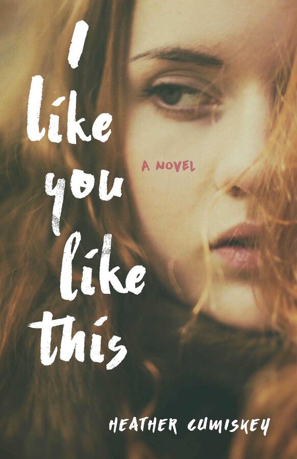 I Like You Like This | Book by Heather Cumiskey | Official Publisher ...