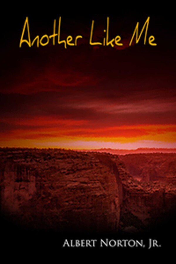 Another Like Me eBook by Albert Norton Jr. | Official Publisher Page ...