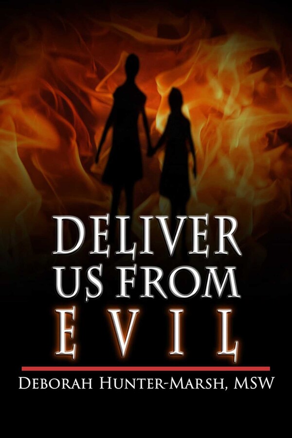 Deliver Us From Evil eBook by Deborah Hunter-Marsh | Official Publisher ...