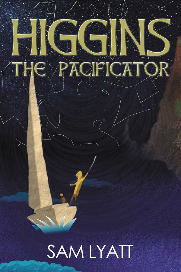 HIGGINS: The Pacificator eBook by Sam Lyatt | Official Publisher Page ...