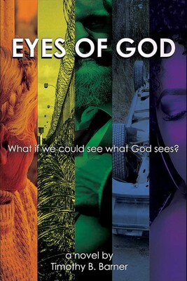 Eyes of God eBook by Timothy B. Barner | Official Publisher Page ...