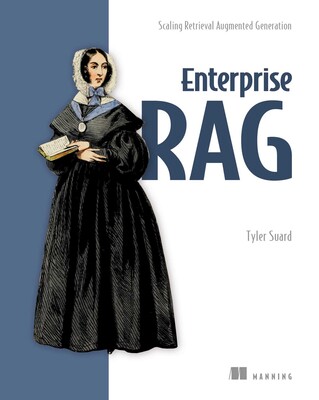 Enterprise RAG | Book by Tyler Suard | Official Publisher Page | Simon & Schuster