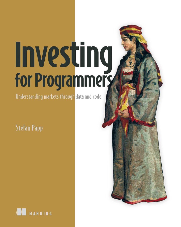 Investing for Programmers | Book by Stefan Papp | Official Publisher Page | Simon & Schuster