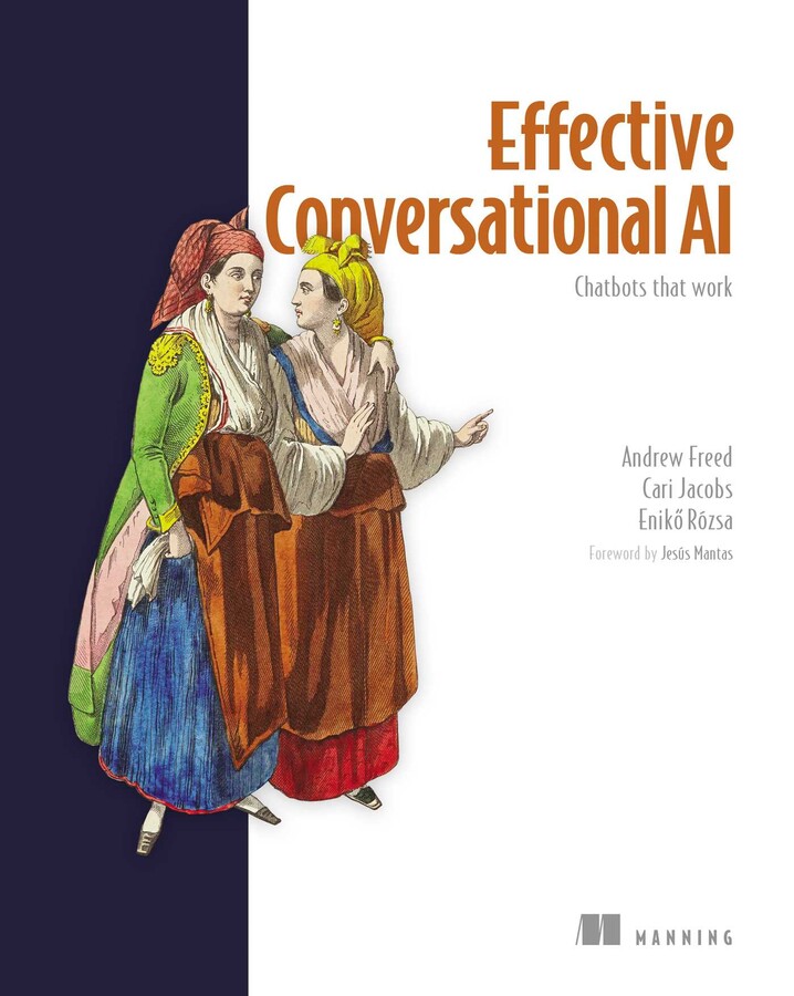 Effective Conversational AI | Book by Andrew Freed, Eniko Rozsa, Cari ...