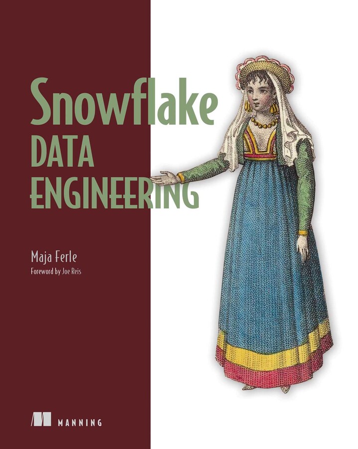 Snowflake Data Engineering | Book by Maja Ferle | Official Publisher ...
