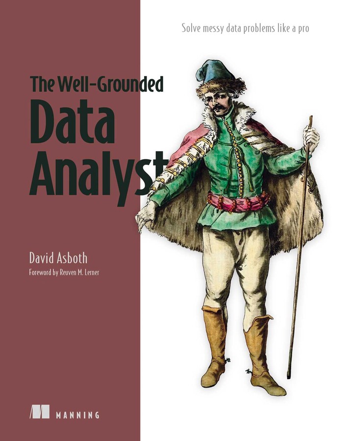 The Well-Grounded Data Analyst | Book by David Asboth | Official Publisher Page | Simon & Schuster