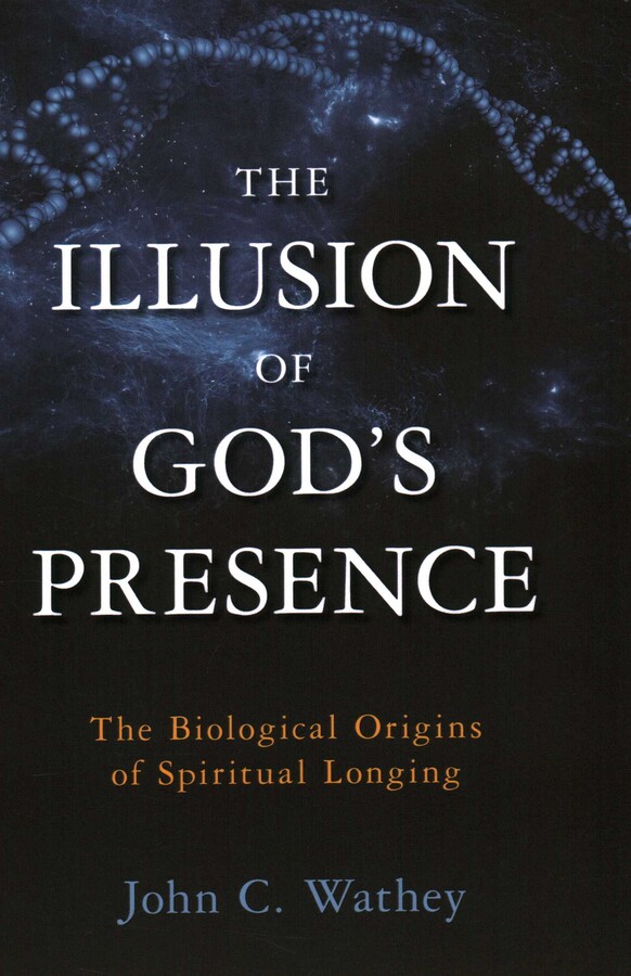 Illusion of God's Presence | Book by John C. Wathey | Official ...