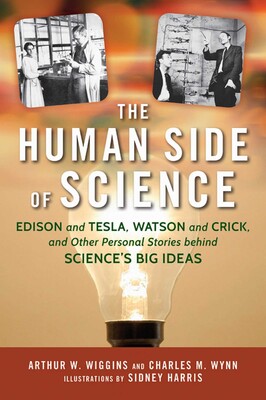 Human Side of Science eBook by Arthur W. Wiggins, Charles M. Wynn ...