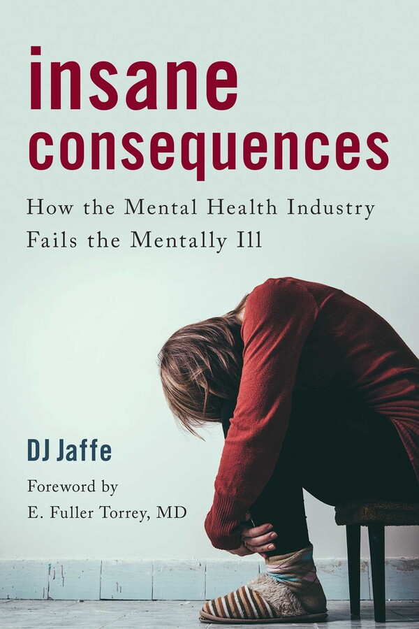 Insane Consequences eBook by DJ Jaffe, author of American Psychosis ...