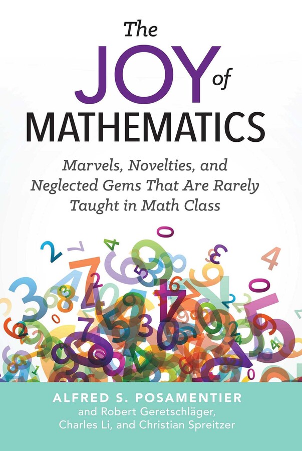 Joy of Mathematics eBook by Alfred S. Posamentier, Robert Geretschlager ...