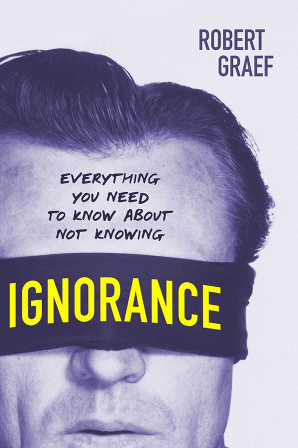 Ignorance eBook by Robert Graef | Official Publisher Page | Simon ...