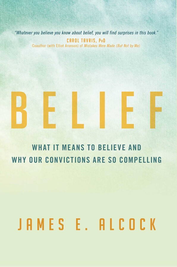 Belief | Book by James E. Alcock | Official Publisher Page | Simon & Schuster Canada